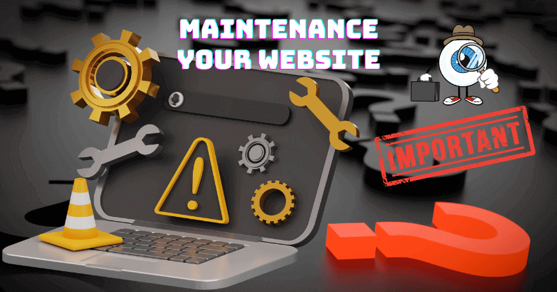 11 Reasons Why is Website Maintenance Important